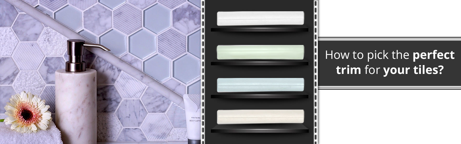 How to pick the perfect trim for your tiles – Apollo Tile